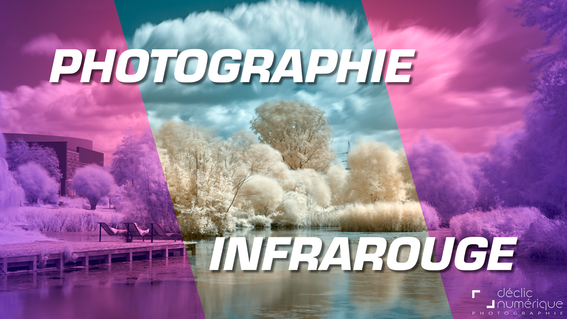 La Photographie Infrarouge | Déclic Numérique - Photographie